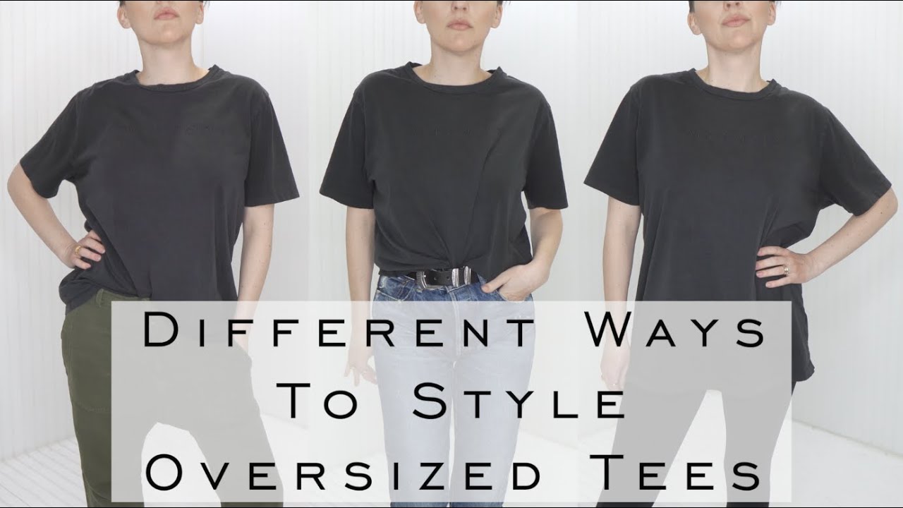 Tips Everyone Should Know about How to Style Oversized Tee Shirts ...