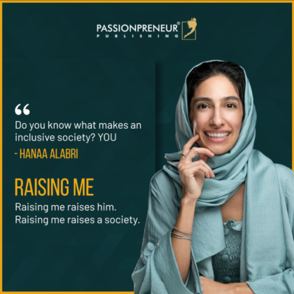 Passionpreneur Publishing announces the global release of Raising Me ...